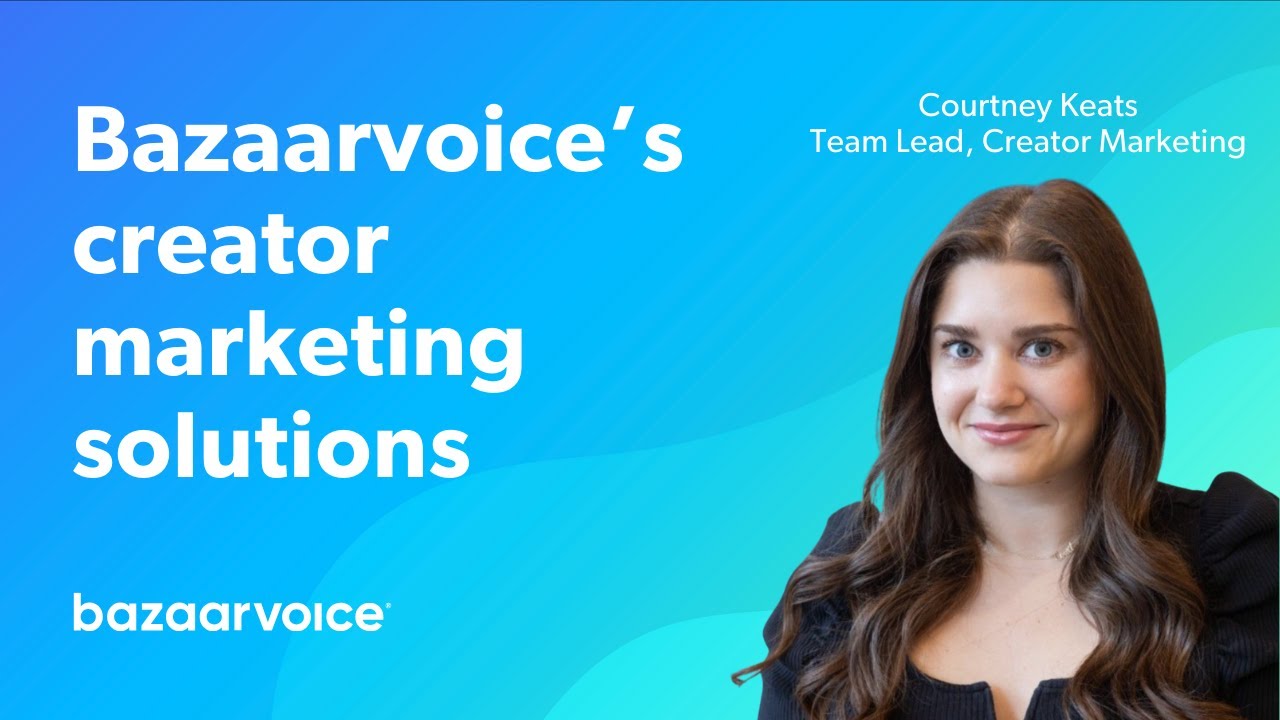 Bazaarvoice's creator marketing solutions