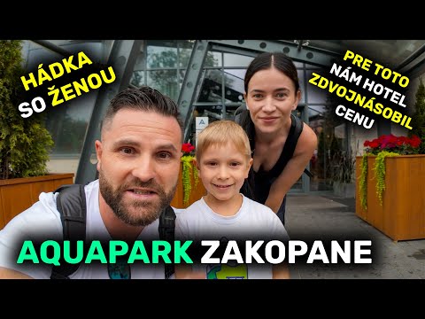 HÁDKA SO ŽENOU - HOTEL NÁM ZDVOJNÁSOBIL CENU - AQUAPARK ZAKOPANE - HOTEL AQUARION ZAKOPANE 2024 4K