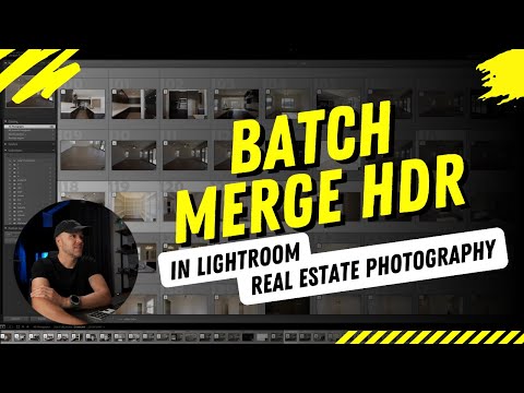 Batch Merge HDR in Lightroom for Real Estate Photography