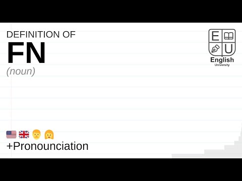 FN meaning, definition & pronunciation | What is FN? | How to say FN