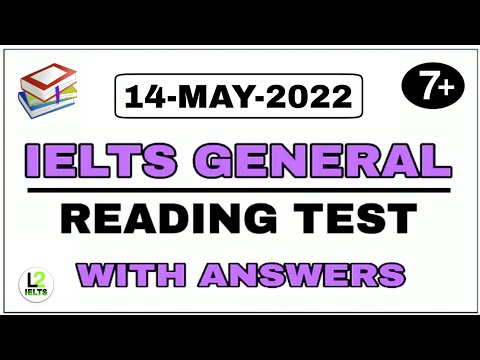 IELTS GENERAL READING TEST || 14-MAY-2022 || L2 IELTS©