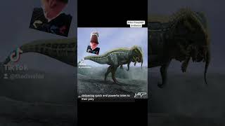 The Big, Bad, GIGANOTOSAURUS!