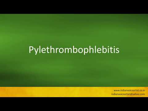Pronunciation of the word(s) "Pylethrombophlebitis".