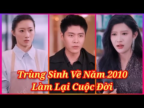 Review Phim Trùng Sinh Về Năm 2010 Chàng Trai Quyết Tâm Làm Lại Cuộc Đời