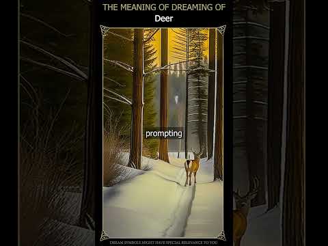 Dream Interpretation: Decoding the Symbolism of Deer Dreams