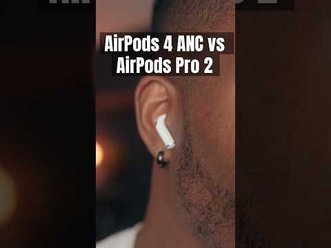 AirPods Pro 4 ANC or AirPods Pro 2?