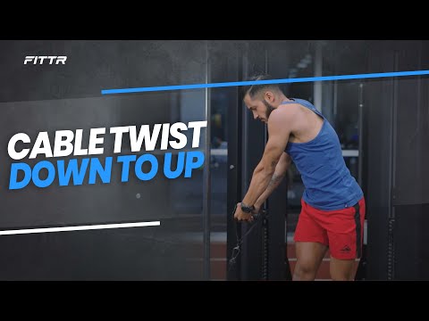 How To Do Cable Twist/Cable Twist Down To Up | Exercise Video