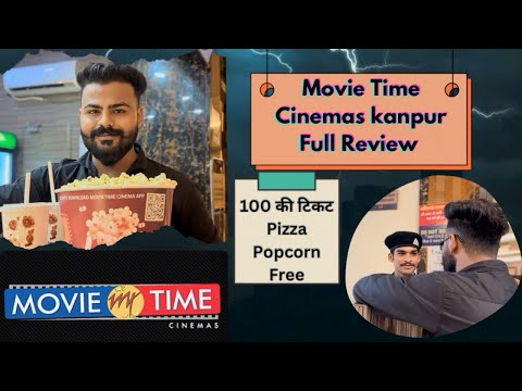 Movie Time Cinema kanpur | 100 की टिकट Pizza Popcorn Free #movie #movietime #kanpur