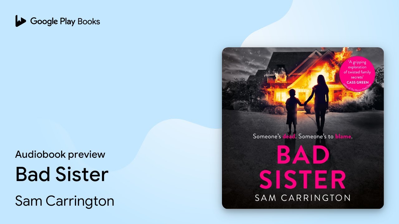 Bad Sister by Sam Carrington · Audiobook preview