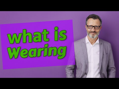 Wearing | Meaning of wearing