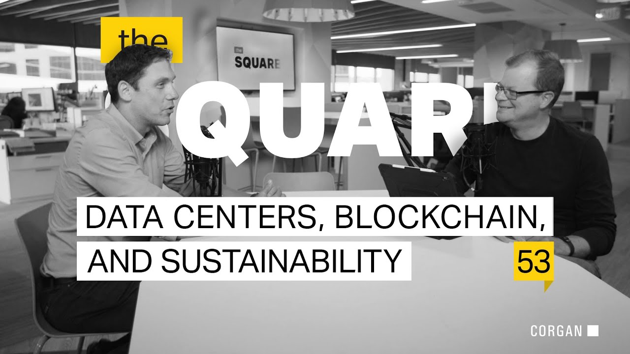 TheSquare Ep #53 · Data Centers, Blockchain, and Sustainability