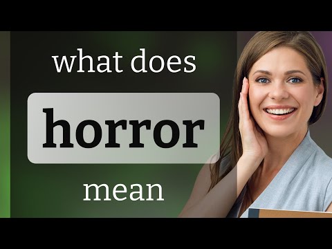 Horror — HORROR meaning