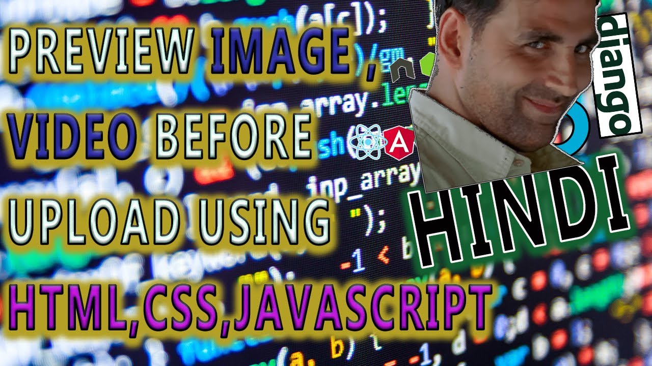 Preview Image, Video Before Uploading The Form Using 🔥 HTML,CSS,JS 🔥  | CodeWithSingh