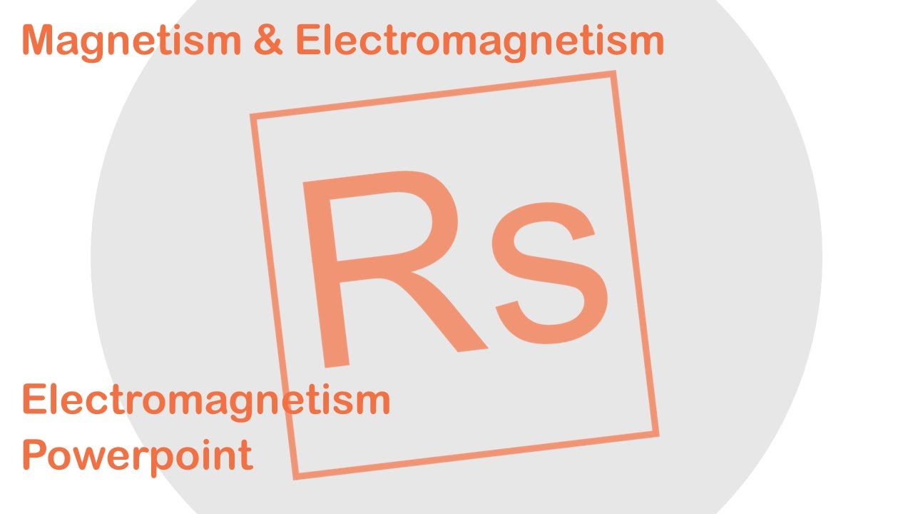 Lockdown Learning: Magnetism and Electromagnetism Powerpoint