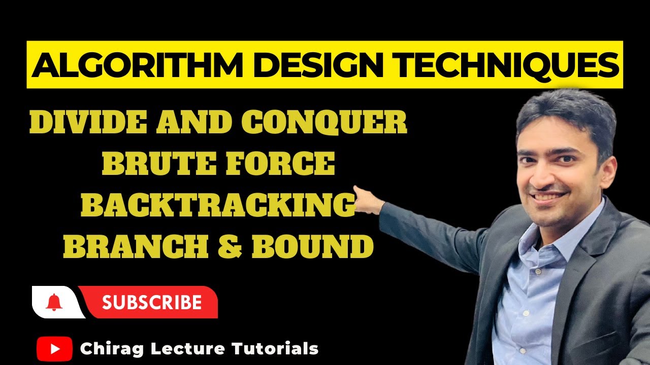 Algorithm Design Techniques|| Different approaches to solve a problem #chiraglectures
