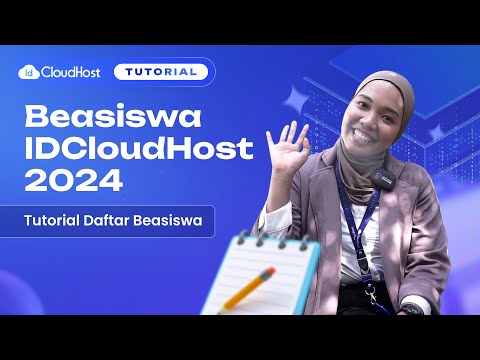 Tutorial Daftar Beasiswa IDCloudHost 2024 | Kuliah Gratis Hingga Lulus