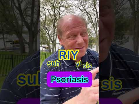 How do you say Psoriasis?