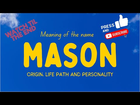 Meaning of the name Mason. Origin, life path & personality.