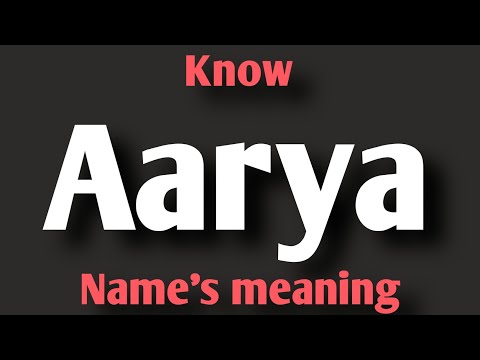 Aarya name's meaning