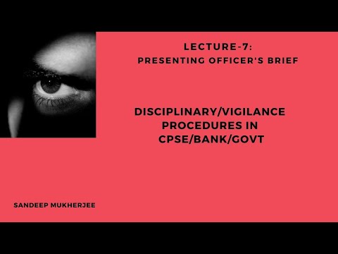 Sandeep Mukherjee Lecture-7: Presenting Officer's brief (PO's brief)