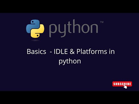 python basics| IDLE in python | features of IDLE| platforms in python with basic example.