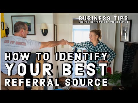 How To Identify Your BEST Referral Source - Contractor Tips
