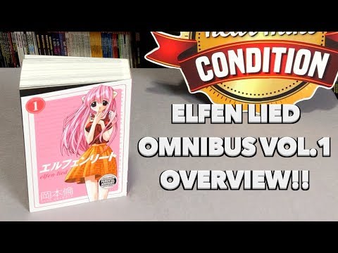 Elfen Lied Omnibus Volume 1 Overview!