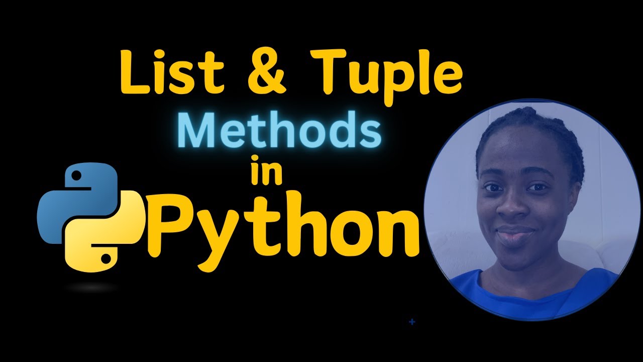 Python for beginners 8: List and Tuple methods