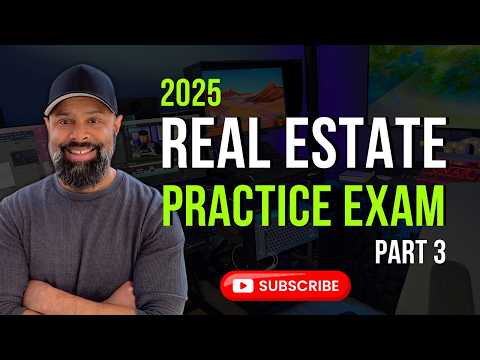 2025 Real Estate Exam Prep | 100 QUESTIONS! (Part 3)