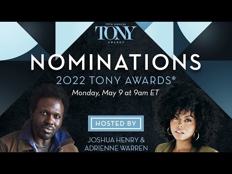 2022 Tony Award Nominations Hosted by Adrienne Warren & Joshua Henry