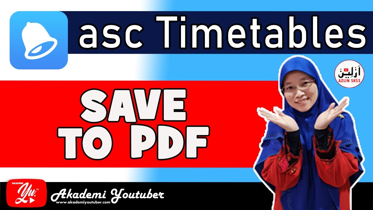 SAVE TO PDF | aSc TIMETABLES #akademiyoutuber #asctimetables
