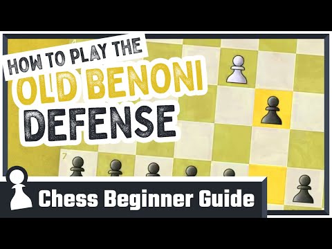 How to Play the Old Benoni Defense: Chess Beginner Guide to Chess ...