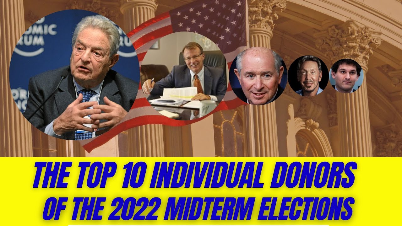 The Biggest Donors of the 2022 U.S. Midterm Elections|Top10 donors of the 2022 midterm elections