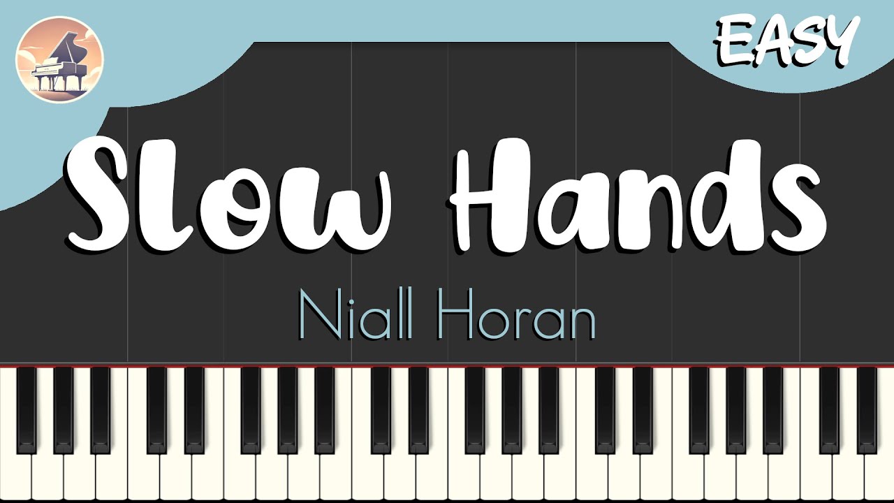 Niall Horan - Slow Hands | Easy Piano Tutorial