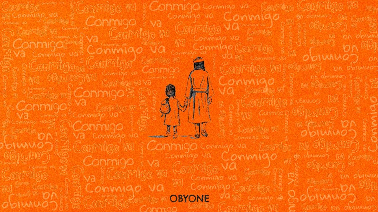 Obyone - Conmigo Va (Video Lyric)