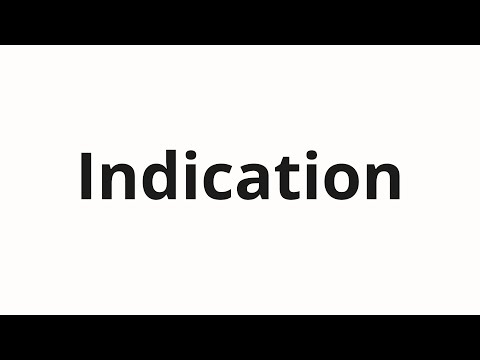 How to pronounce Indication