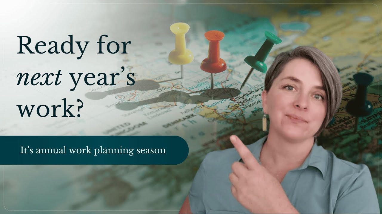 REMINDERS for Annual Work Planning for your Strategic Plan
