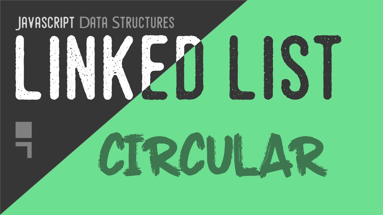Circular Linked List Javascript implementation- Single and Double