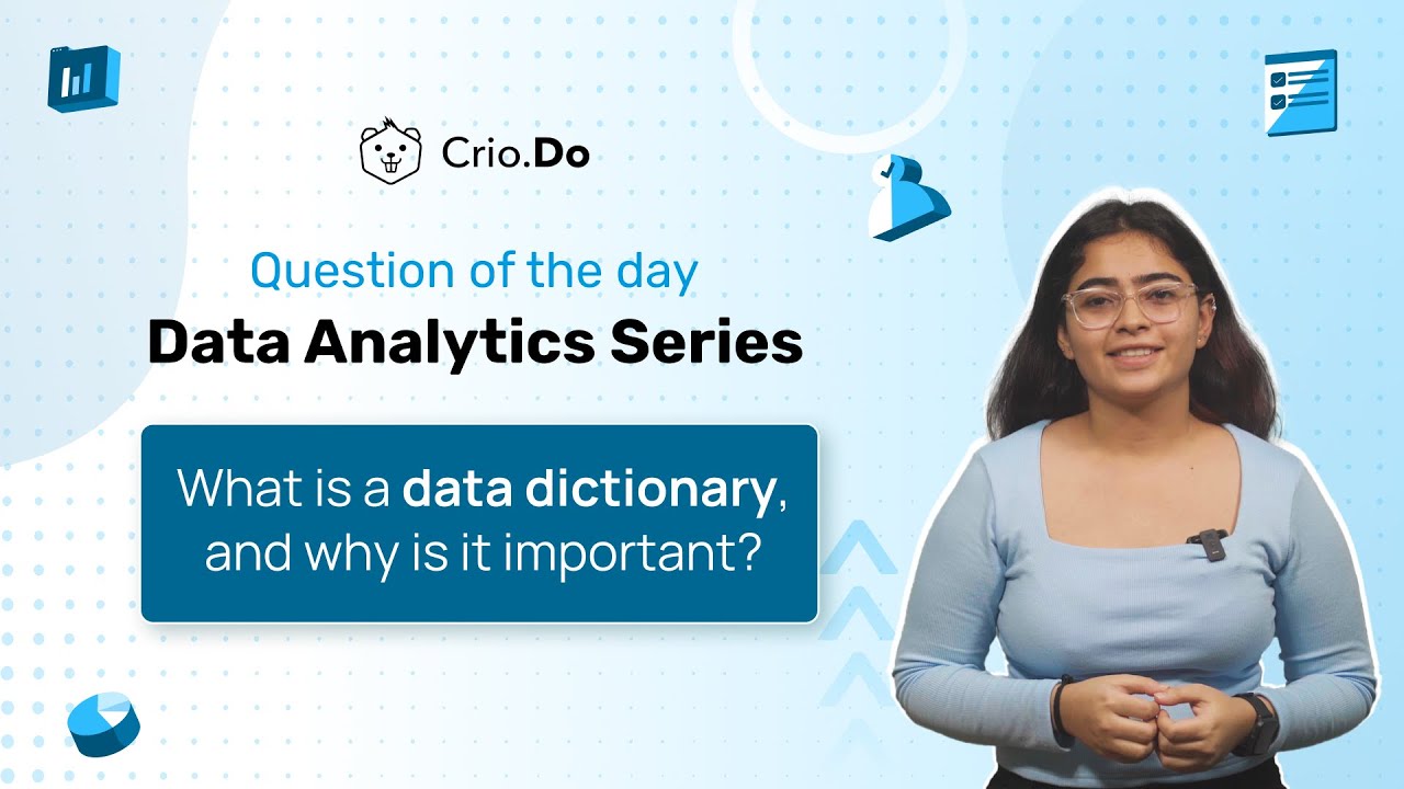 What is a data dictionary, and why is it important | Data Analytics Interview Prep