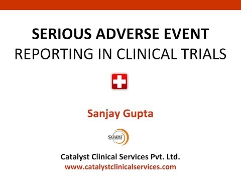 Video #3 Serious Adverse Event Reporting in Clinical Trials