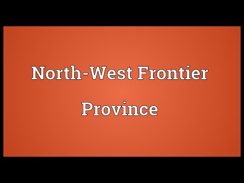 North-West Frontier Province Meaning