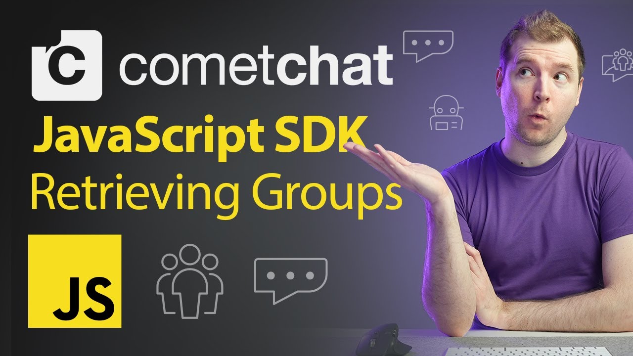 Retrieve Groups using JavaScript SDK in CometChat