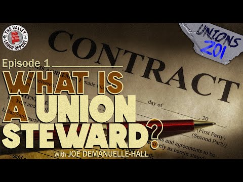 What Is A Union Steward? | Unions 201 | Episode 1