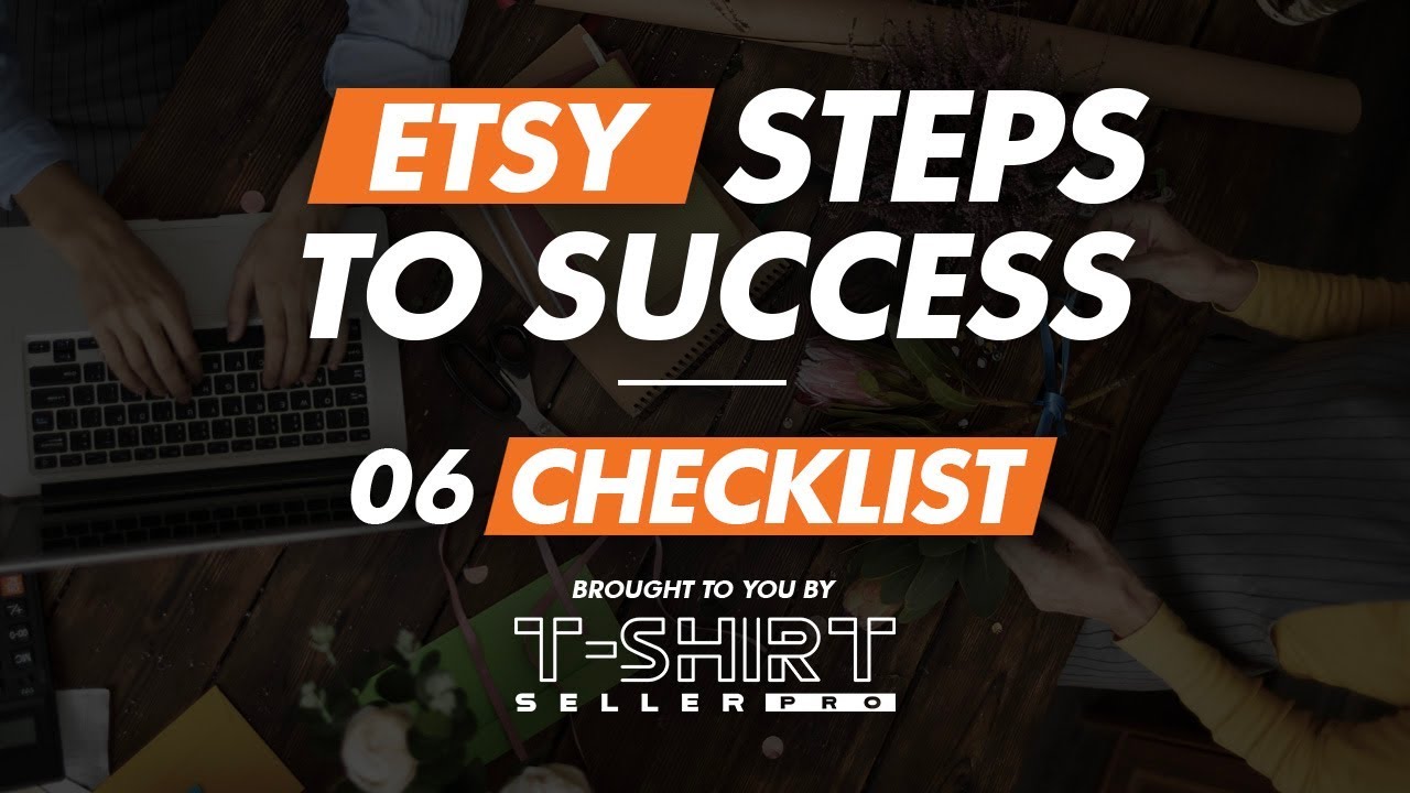 06 CHECKLIST - Etsy Steps to Success Series - 5 Easy Tips for Etsy