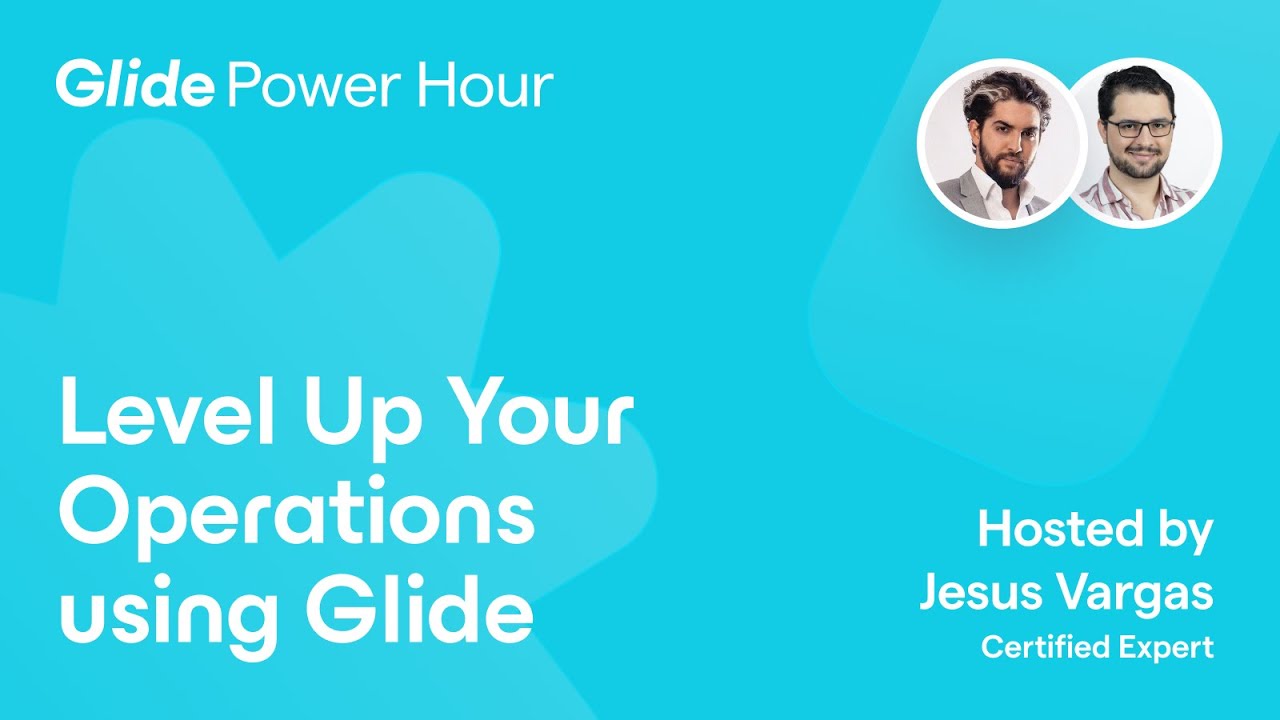 Level Up Operations with Glide: Boost Efficiency, Communication, and Performance | No Code Solutions