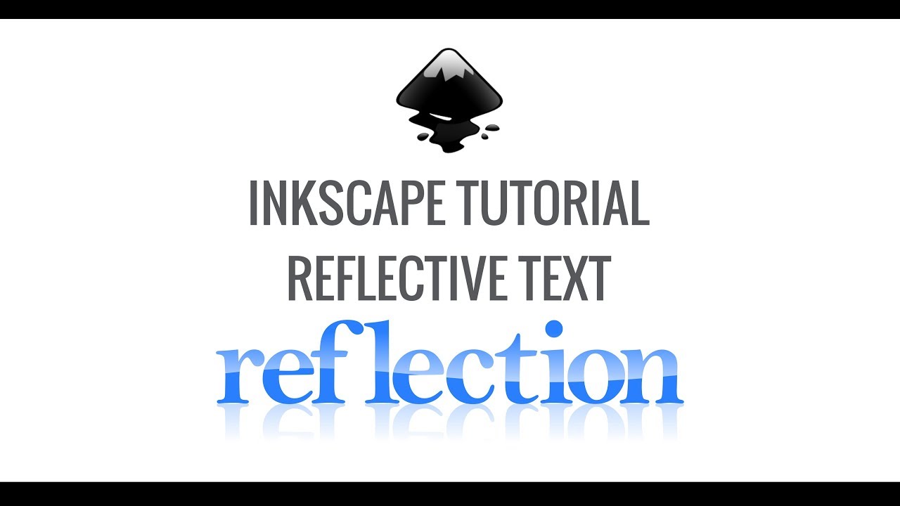 Inkscape Tutorial Reflective Text Design