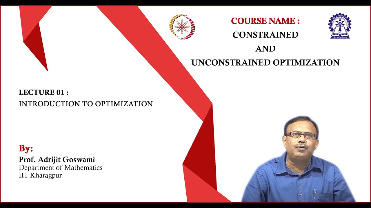 Lecture 1 : Introduction to Optimization