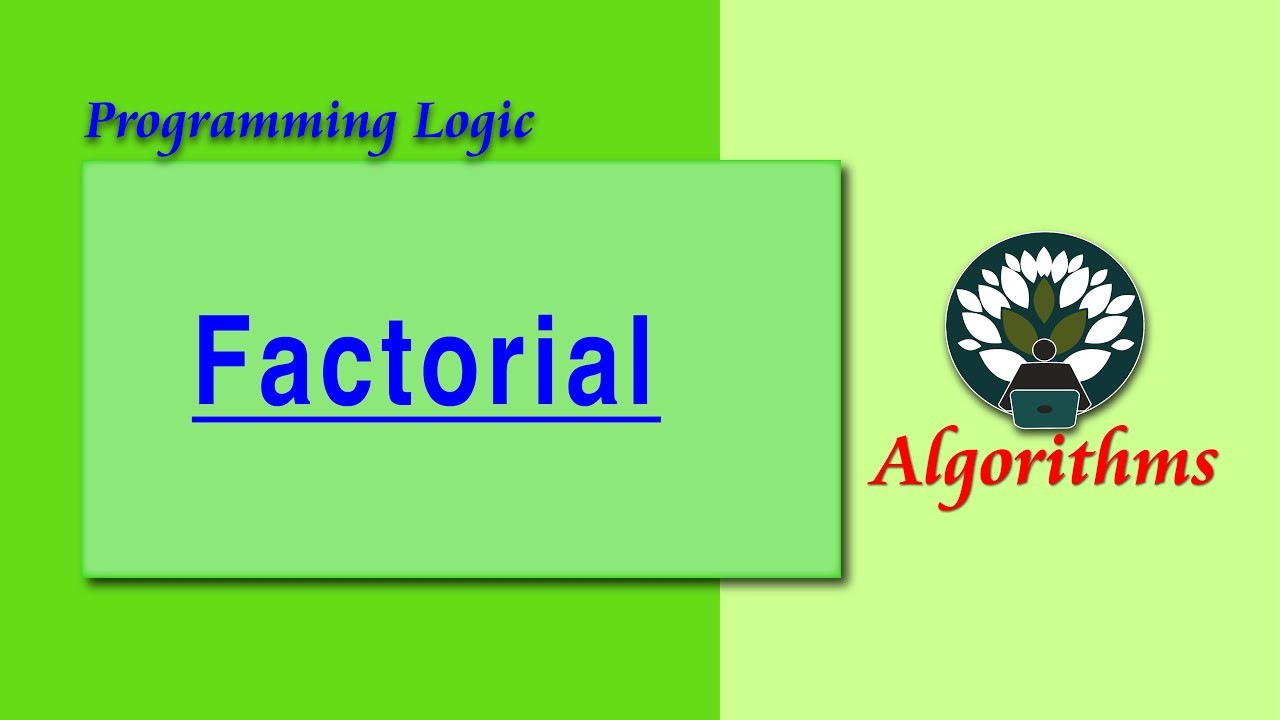 WK6 - 46 Algorithm Factorial