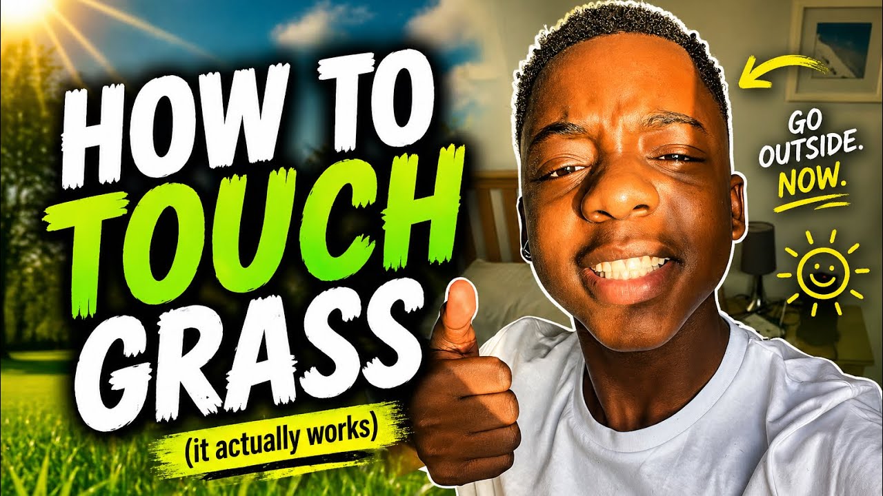 How to touch grass(beginner friendly)