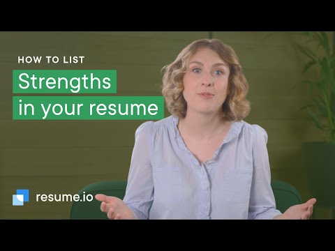 Strengths in your resume: Five tips